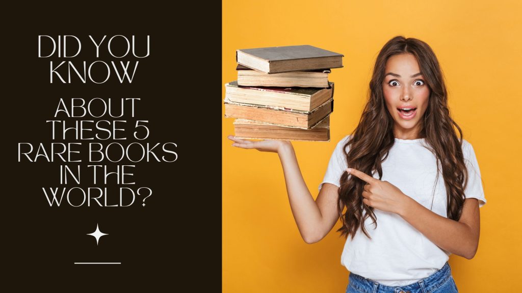 Did you know about these 5 rare books in the world? - BeStorified