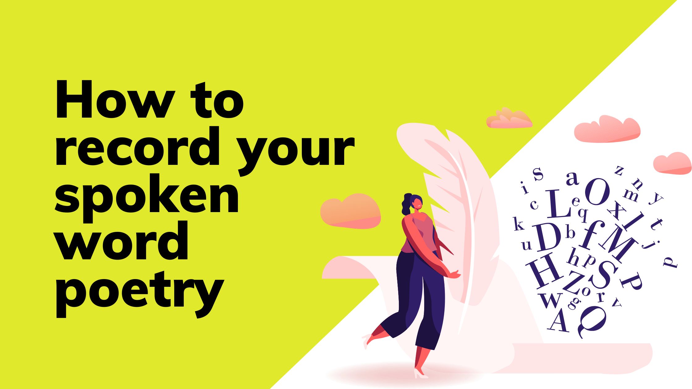How to record your spoken word poetry - BeStorified