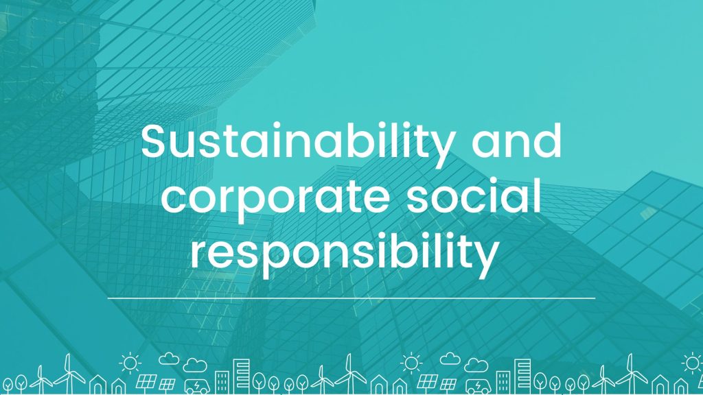 Sustainability and Corporate Social Responsibility - BeStorified