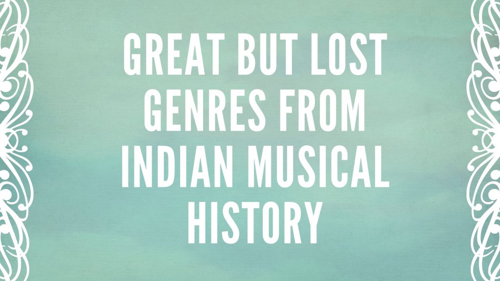 Great but lost genres from Indian musical history - BeStorified