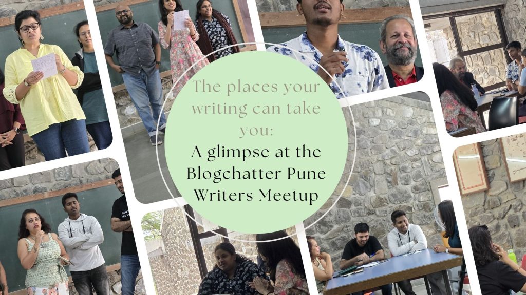 The places your writing can take you- A glimpse at the Blogchatter Pune ...