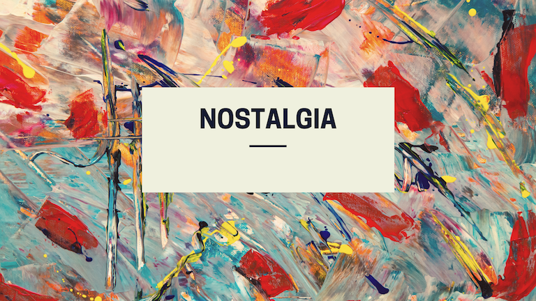 Nostalgia
