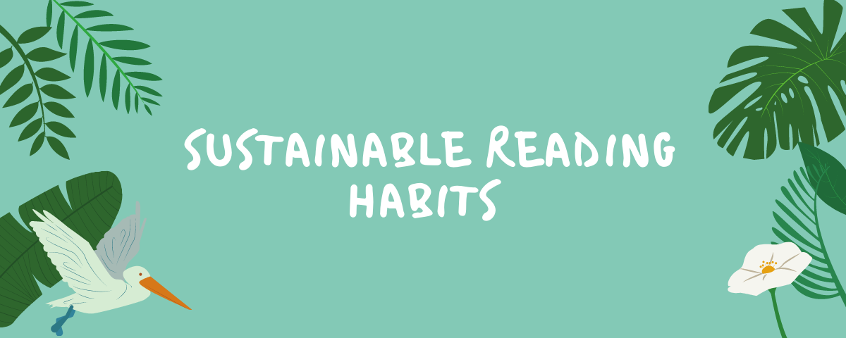 Sustainable Reading Habits