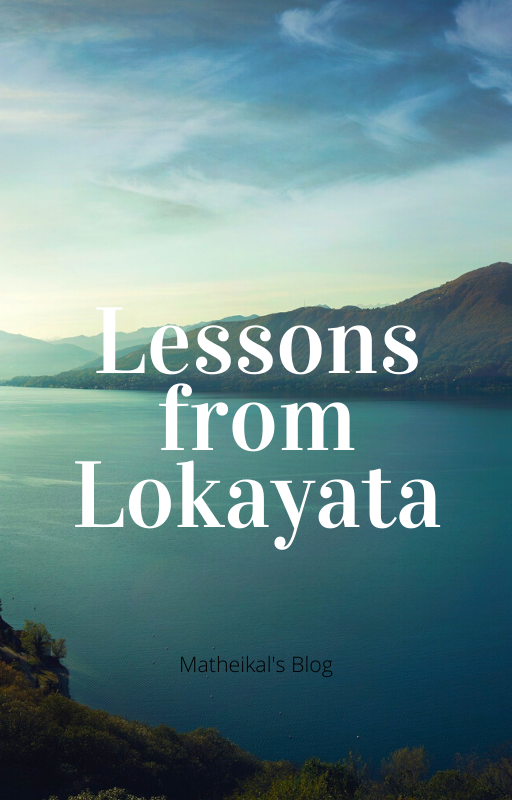 Lessons from Lokayata