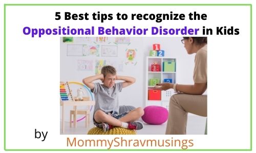 5 Best tips to Identify the Oppositional Behavior Disorder in Kids