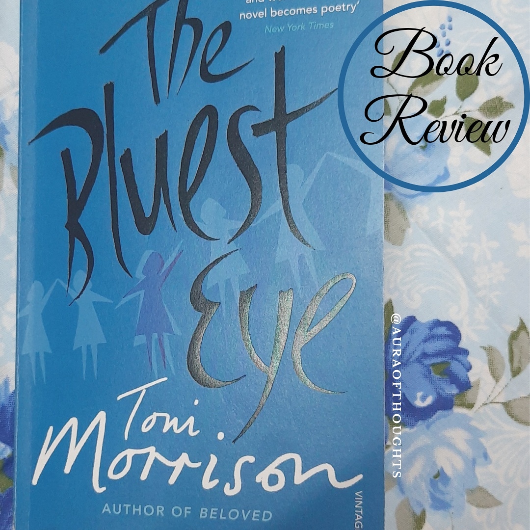 Book Review : The Bluest Eye by Toni Morrison : Story of winning over ...