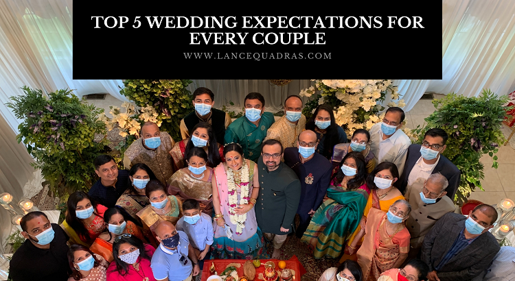 Top 5 Wedding Expectations for every couple