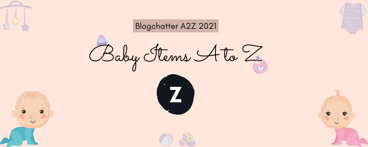 Baby Items A to Z – Zesty Z