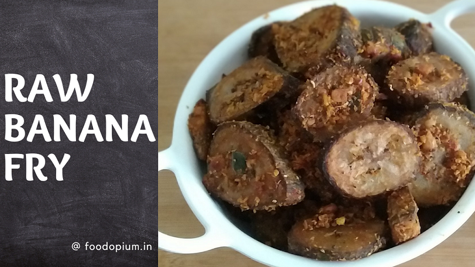 Raw Banana Fry Recipe