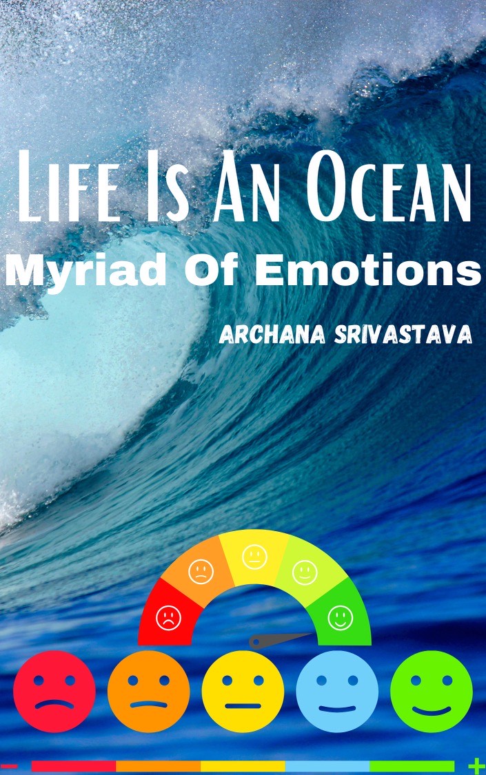 #Bookreview: “Life is an ocean: Myriad of emotions”- An informative ...