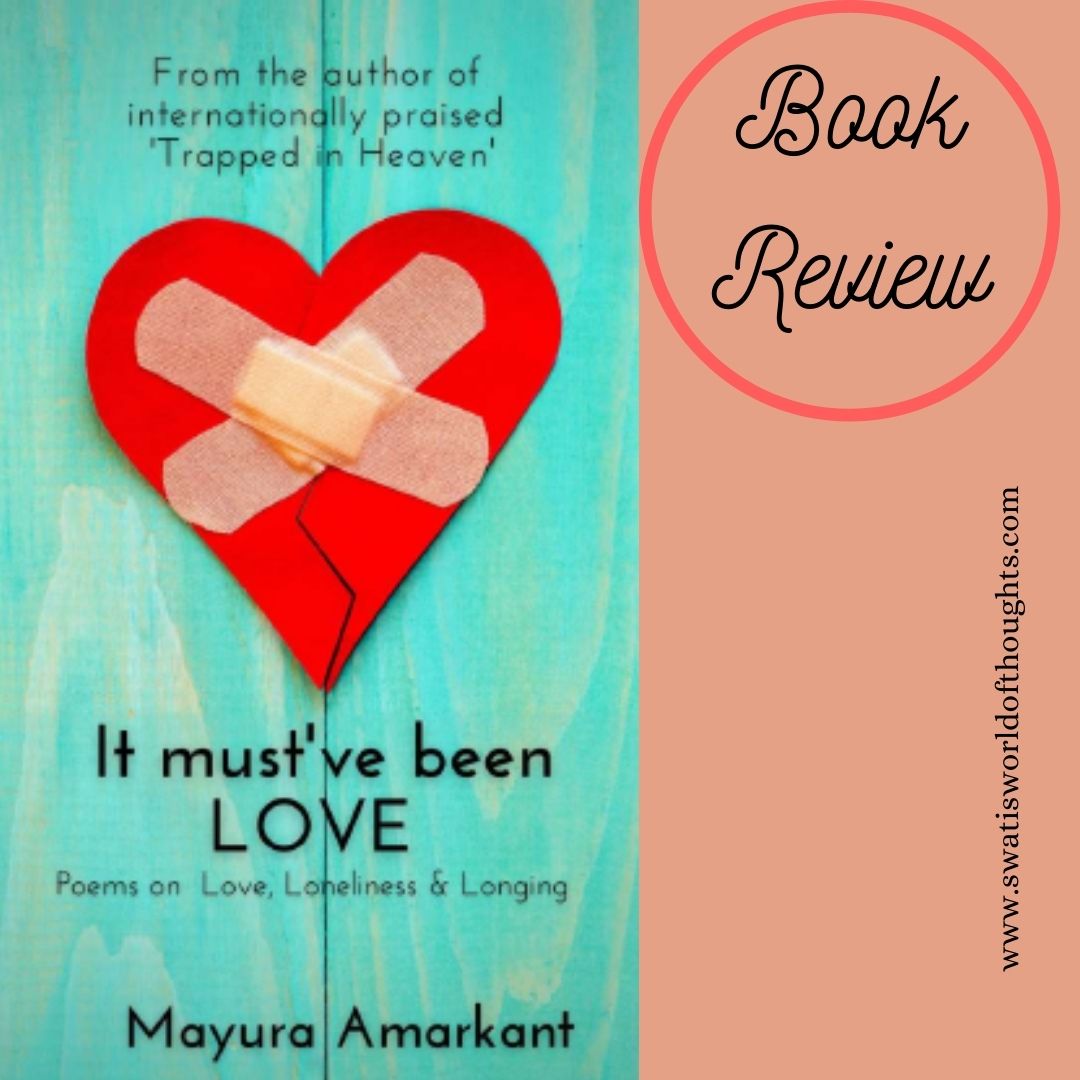 It Must ve Been Love By Mayura Amarkant Book Review It Must ve Been Love By Mayura Amarkant Book Review