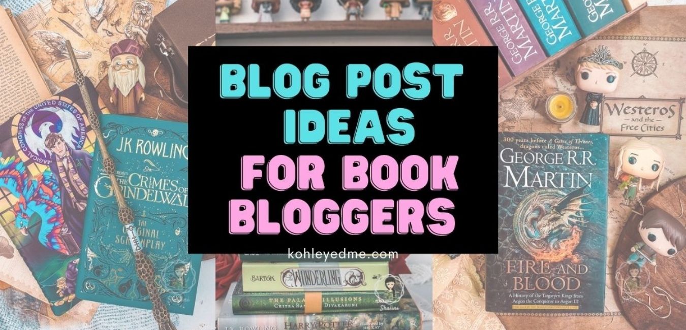 Blog Post Ideas for Book Bloggers