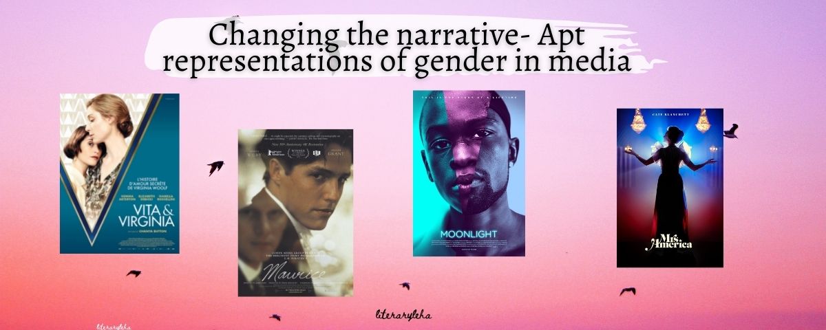 Changing the narrative- Apt representations of gender in media