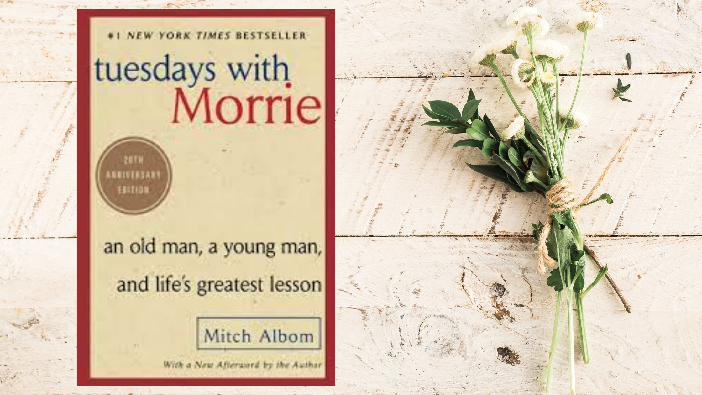 Tuesdays with Morrie by Mitch Albom | Book Review