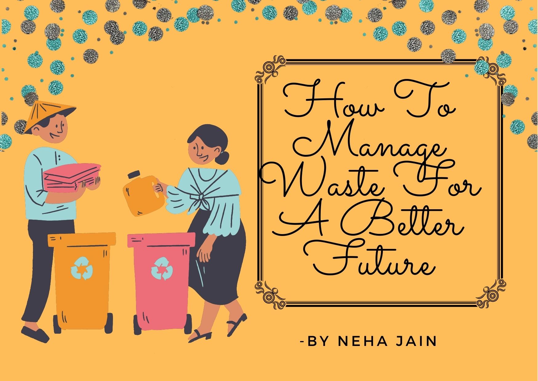 How To Manage Waste For A Better Future