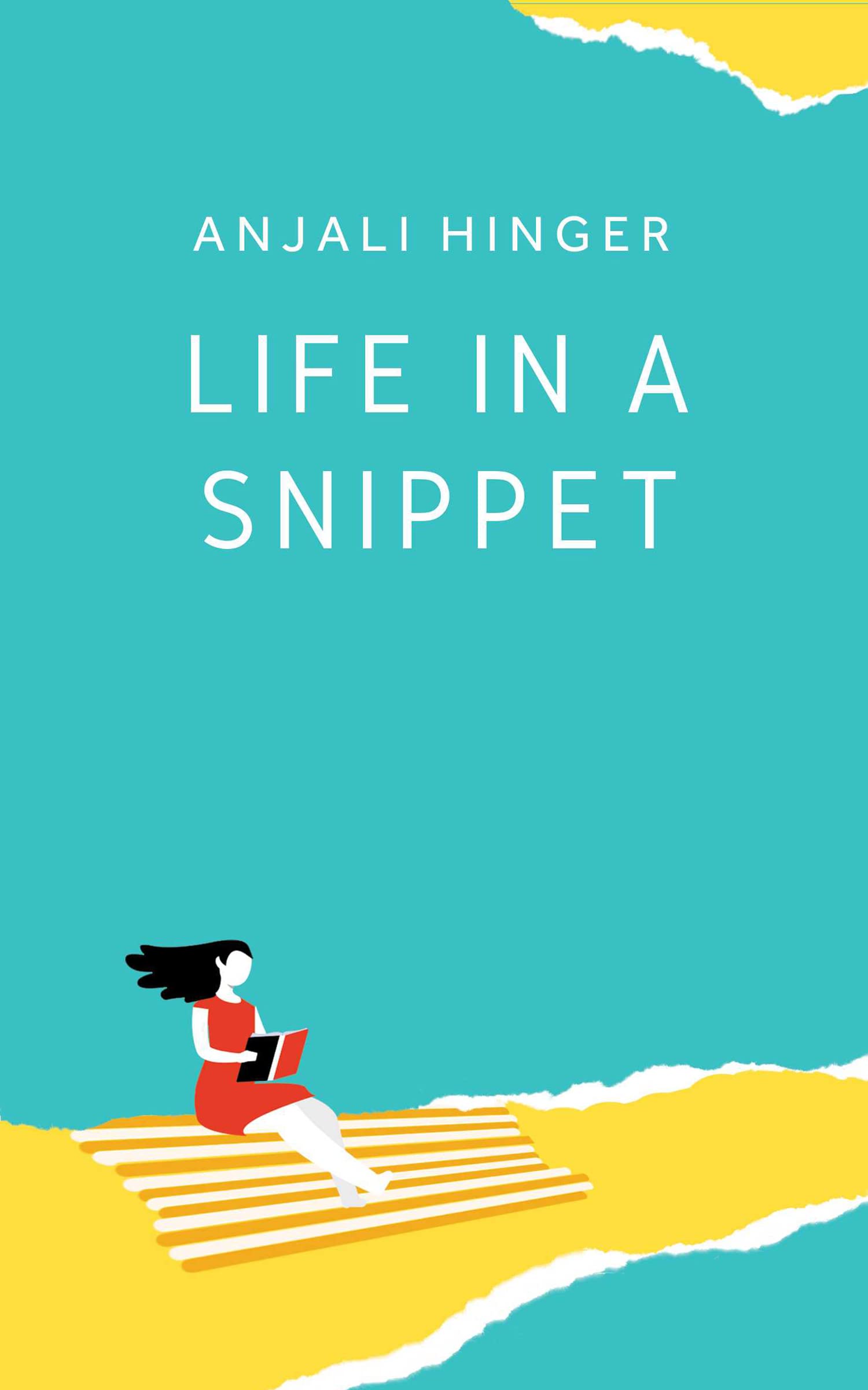 Review of "Life in a Snippet" by Anjali Hinger