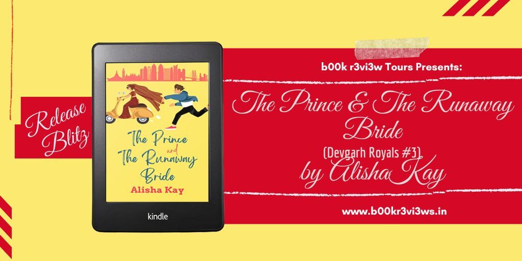Book Spotlight: The Prince and the Runaway Bride by Alisha Kay