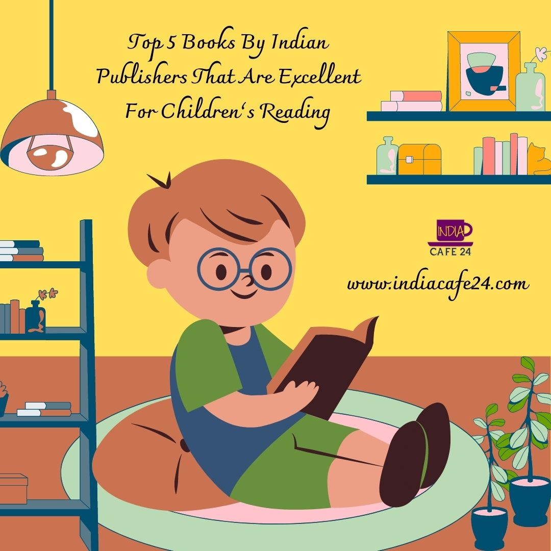 Top 5 Books By Indian Publishers That Are Excellent For Children’s ...