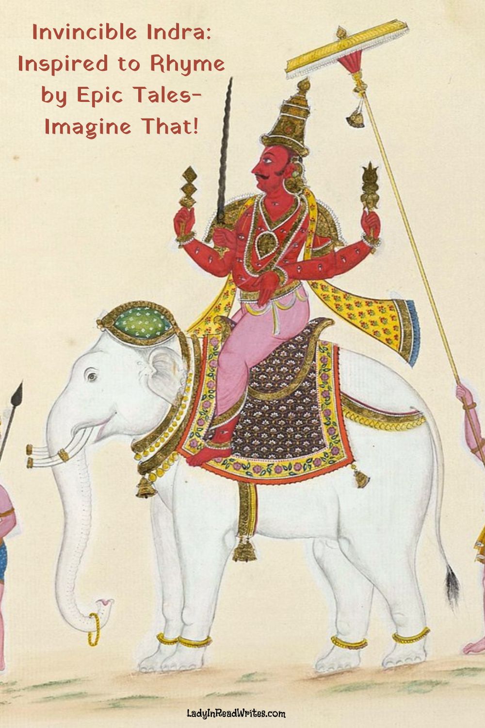 Invincible Indra: Inspired to Rhyme by Epic Tales- Imagine That! - Lady ...