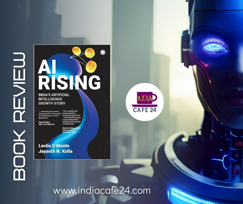 Book Review Of AI Rising: India’s Artificial Intelligence Growth Story ...