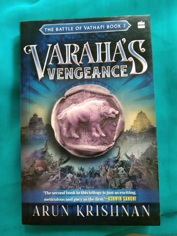 Varahas Vengeance: The Battle of Vathapi Book 2 by Arun Krishnan| Book ...
