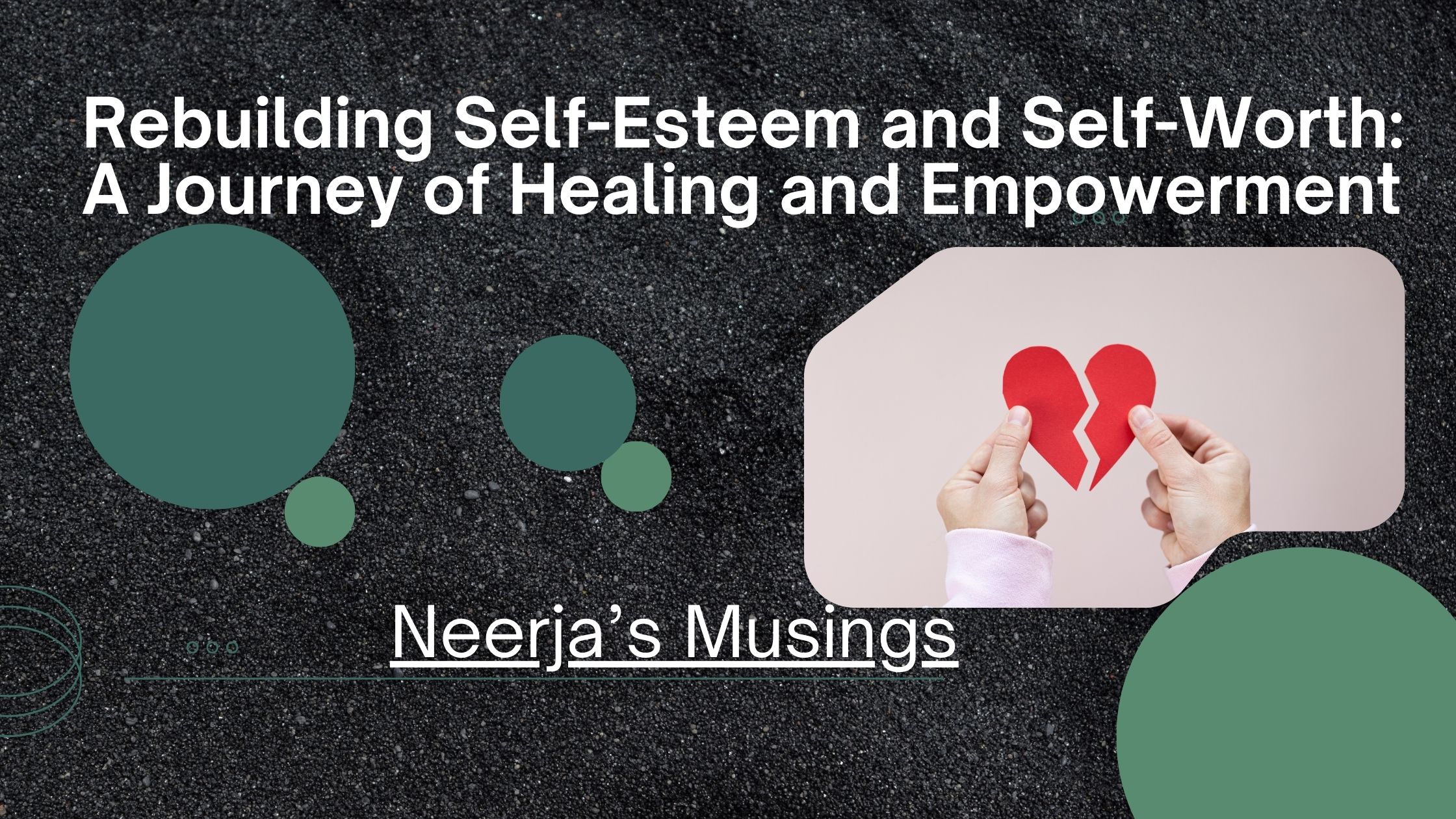 Rebuilding Self-Esteem and Self-Worth: A Journey of Healing and ...
