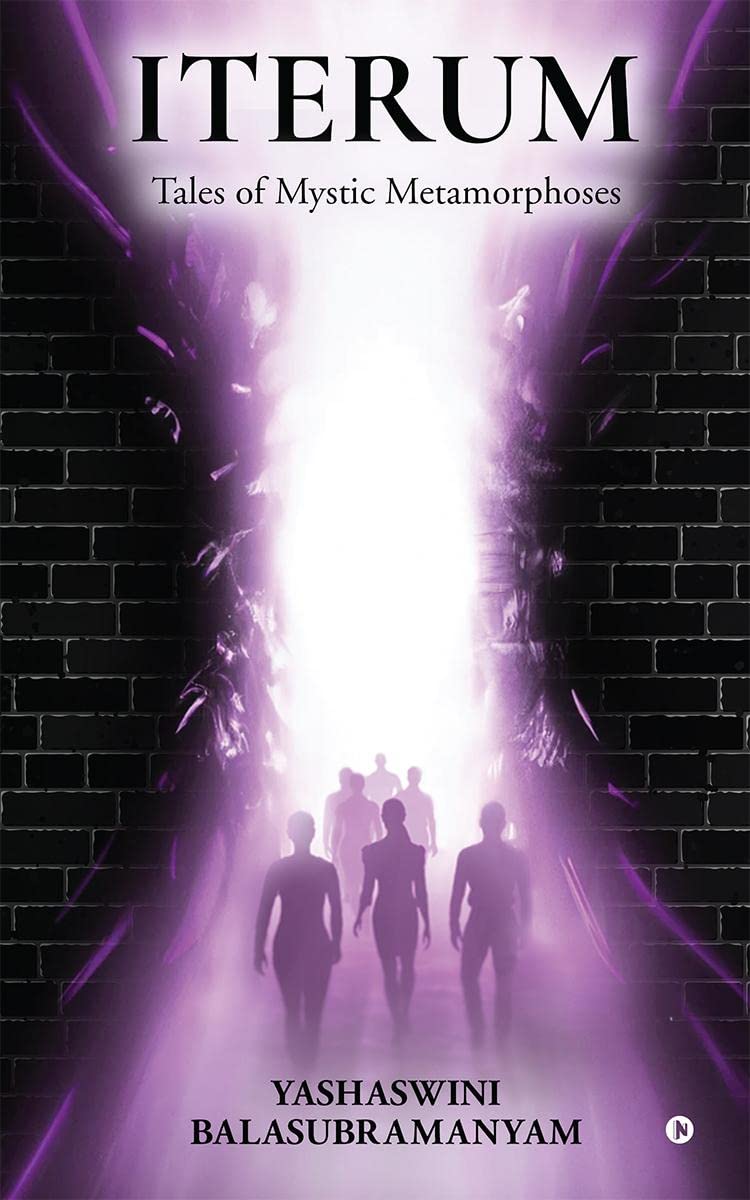 Review of "Iterum: Tales of Mystic Metamorphosis" by Yashaswini ...