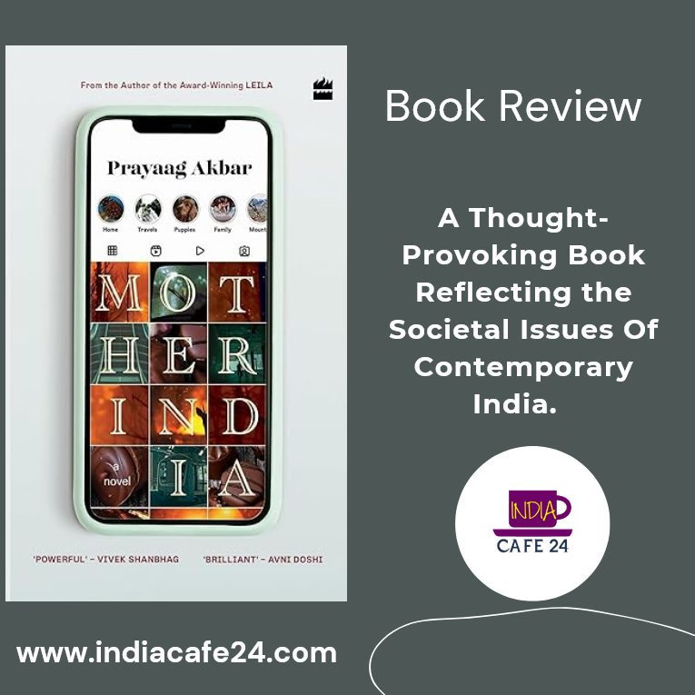 A Book Review of Mother India by Prayaag Akbar - Indiacafe24.com