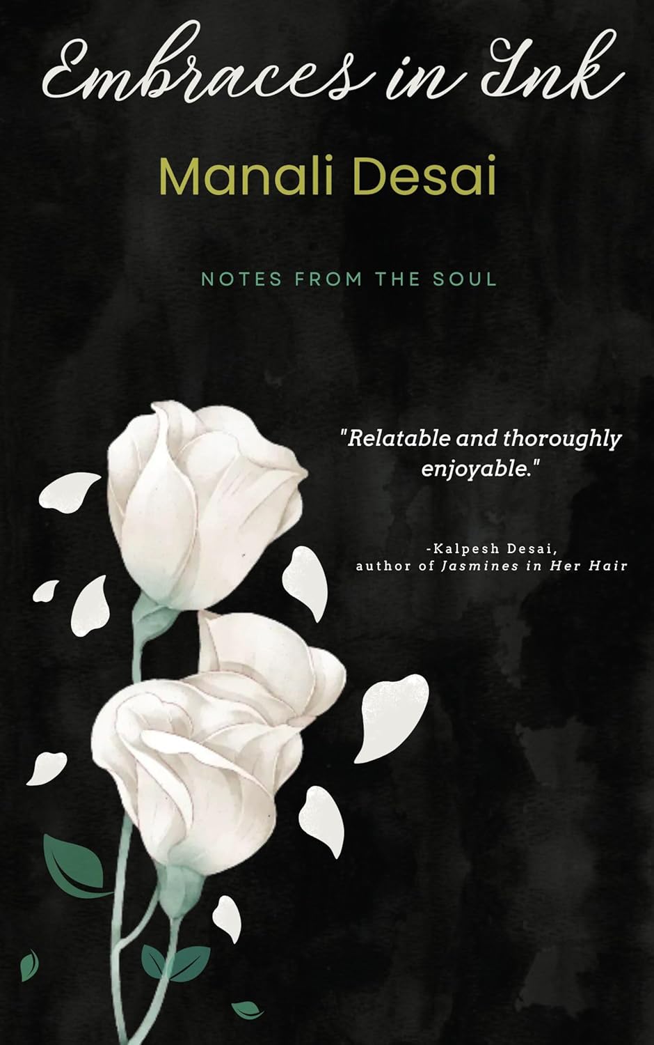 Review of "Embraces In Ink: Notes from the Soul" by Manali Desai
