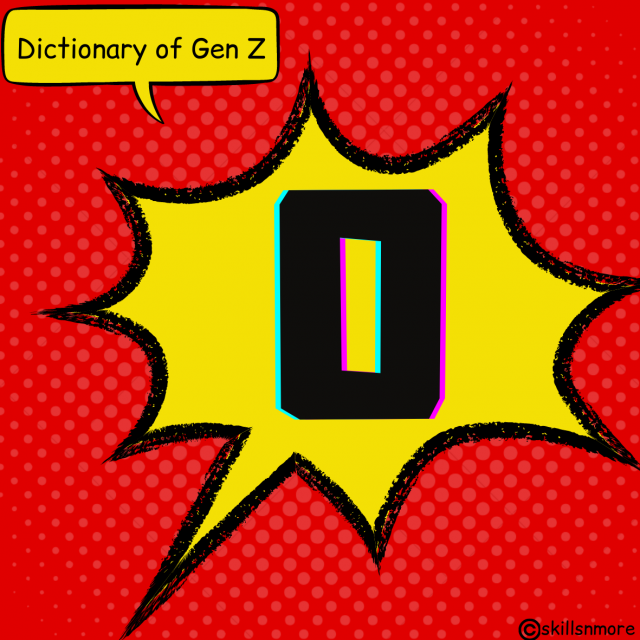 Dictionary Of Gen Z O For 