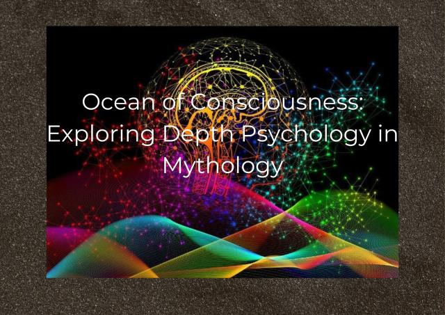 Ocean of Consciousness: Exploring Depth Psychology in Mythology – World ...