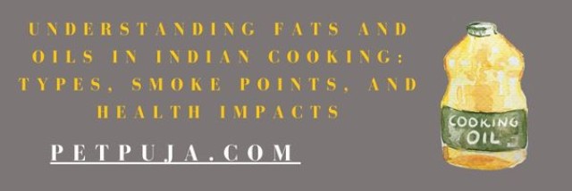 Understanding Fats and Oils in Indian Cooking: Types, Smoke Points, and ...
