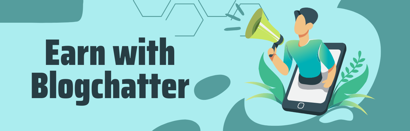 Earn With Blogchatter | Earn | Blogchatter